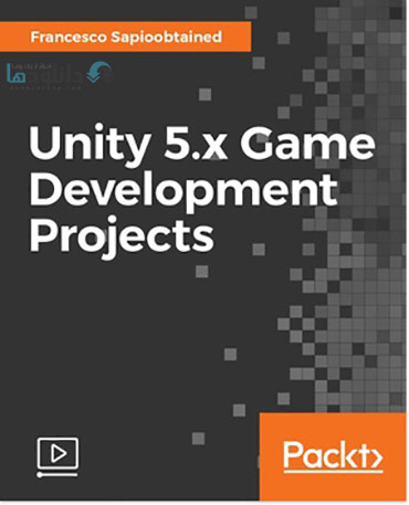 دانلود فیلم آموزش پروژه های ساخت بازی با Unity